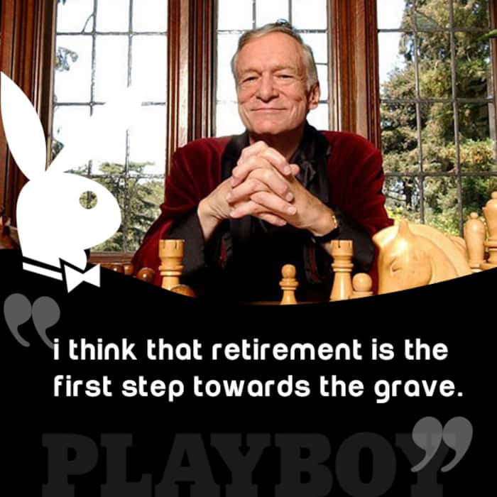 8 inspirational quotes by Playboy Magazine founder Hugh Hefner!